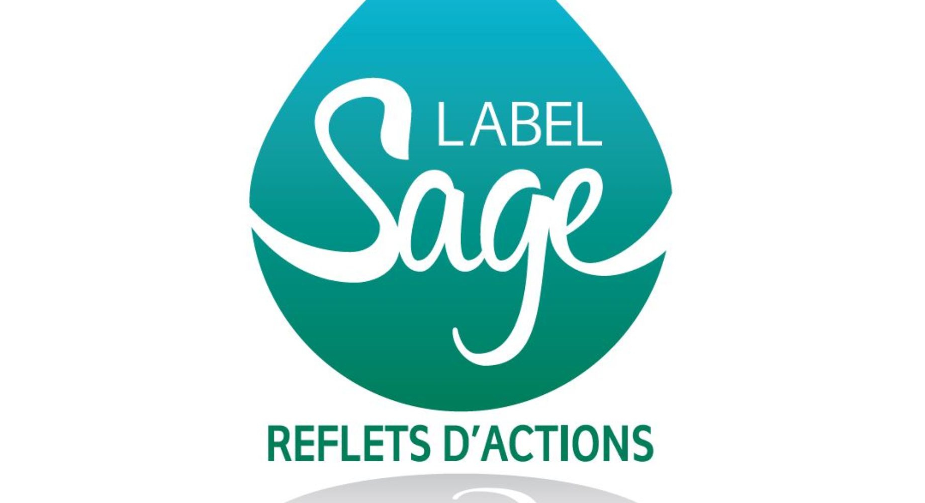 Le label SAGE, un engagement reconnu - Sage - Bassin Ferrifère
